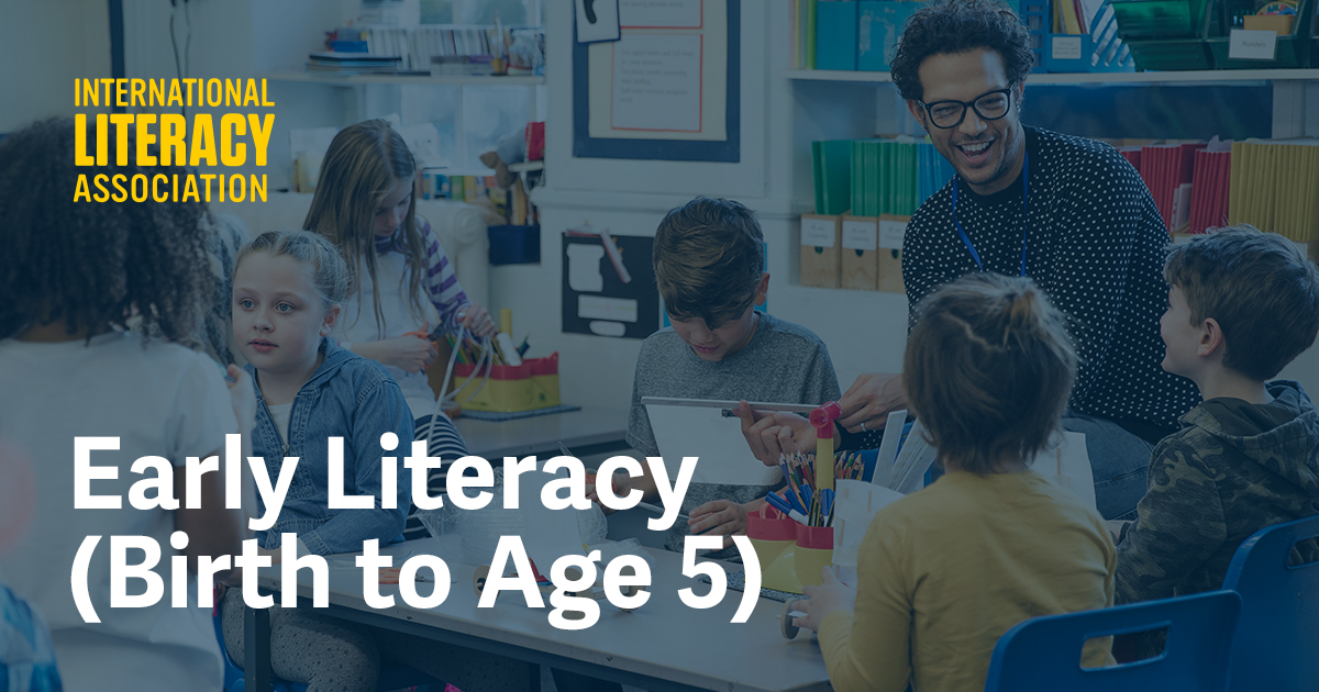 Early Literacy (Birth to Age 5) | International Literacy Association