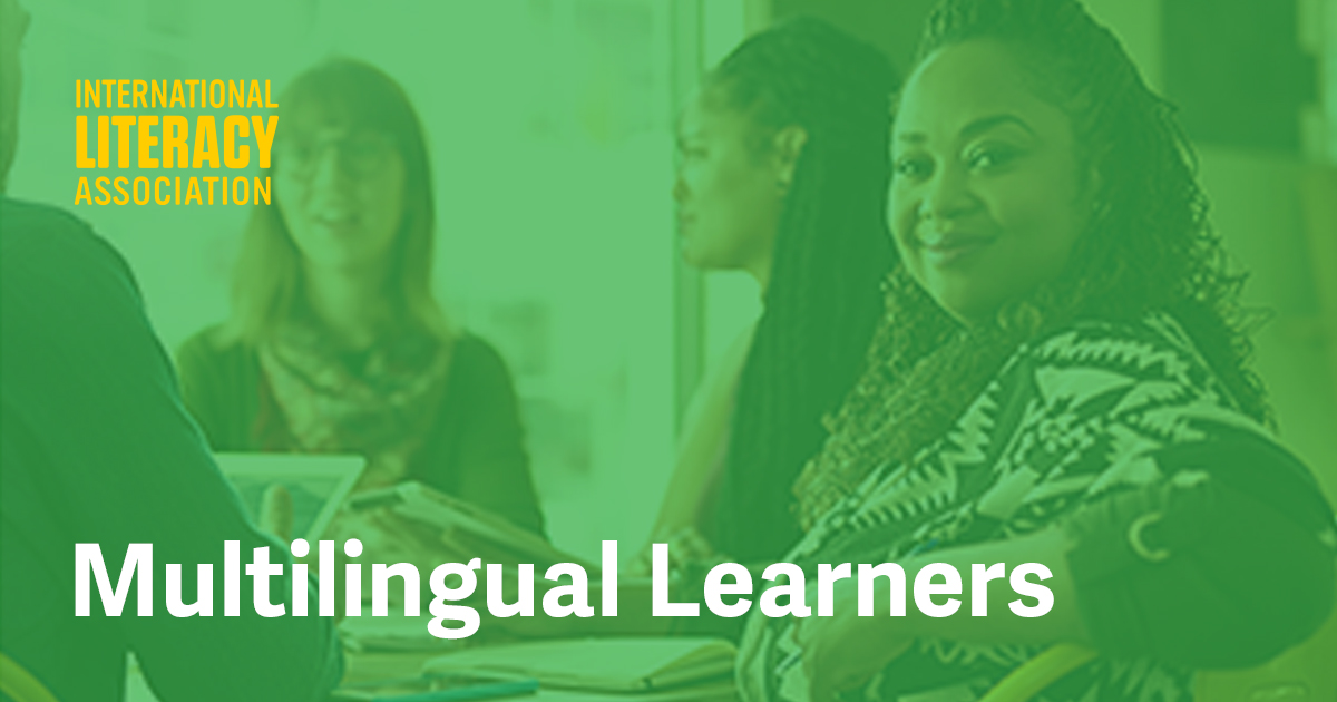Multilingual Learners | International Literacy Association